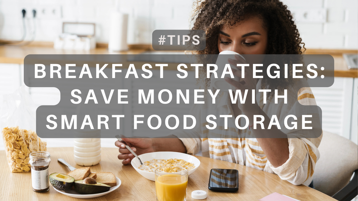 Budget-Friendly Breakfast Strategies: Save Money with Smart Food Stora ...