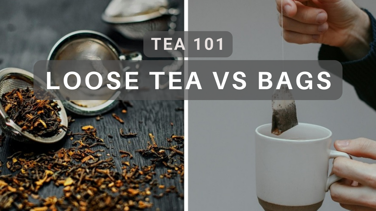 Loose Leaf vs. Tea Bags: How to Brew the Perfect Cuppa for You – Tightvac